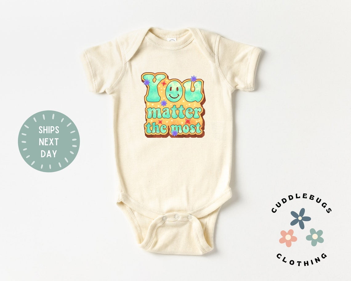 LuvlyYou Matter Most Baby Onesies® Bodysuit - Inspirational Bodysuit ...