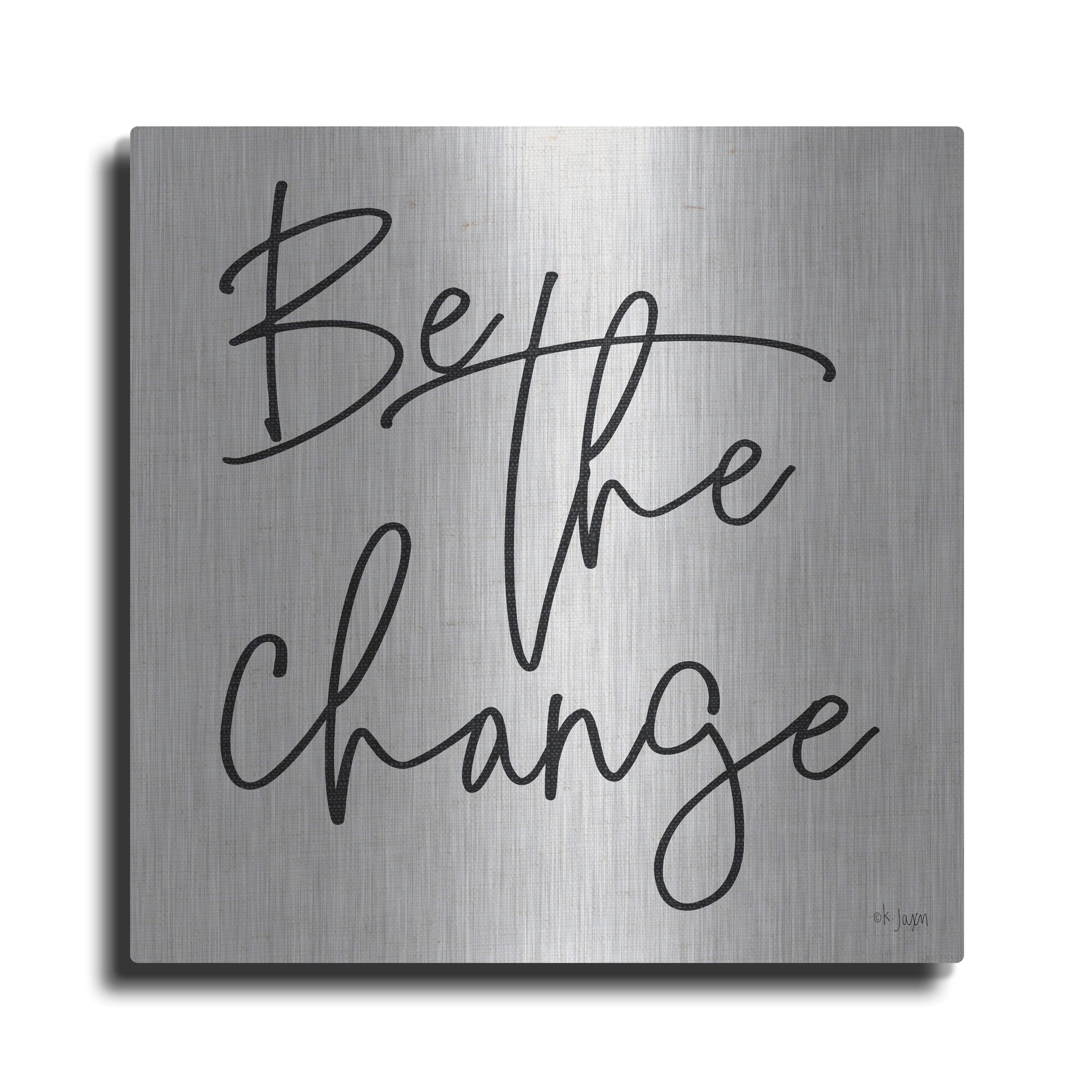 Luxe Metal Art 'Be the Change' by Jaxn Blvd, Metal Wall Art, 12" x 12" - Walmart.com
