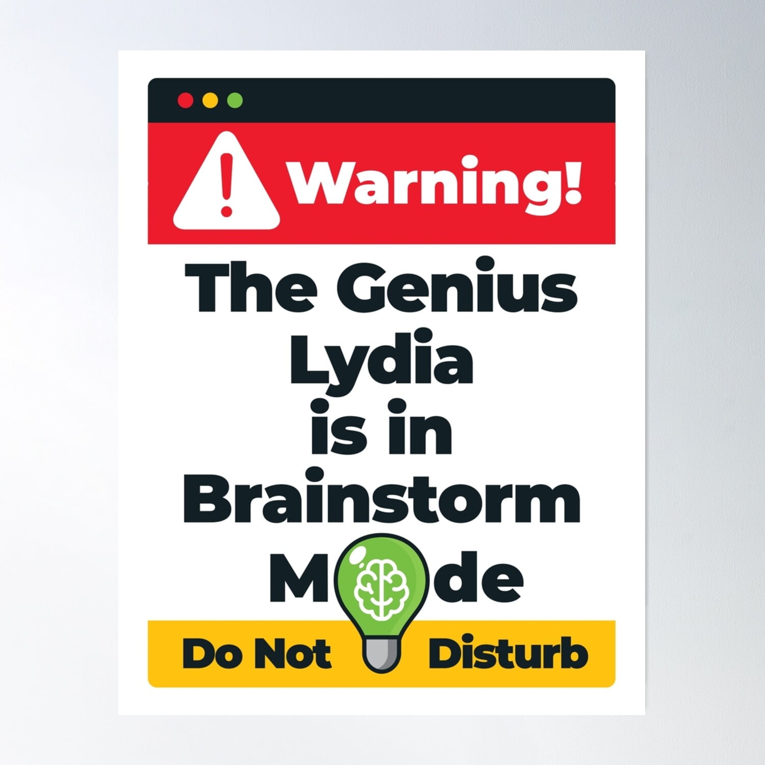 Lydia Name - Warning The Genius Lydia Is In Brainstorm Mode Poster Wall ...