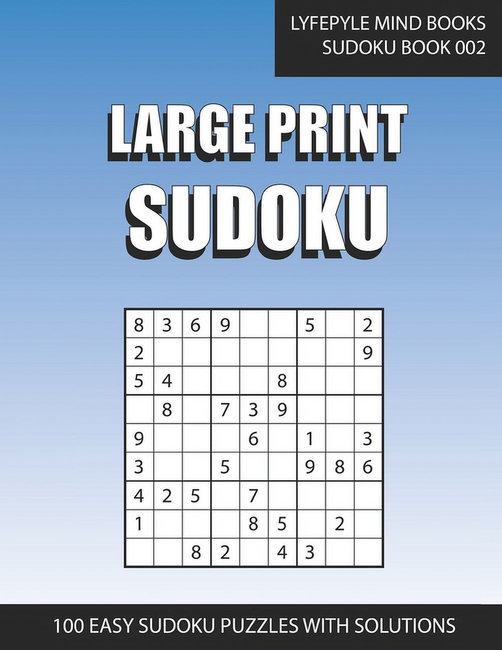 Lyfepyle Easy Sudoku Puzzles: Large Print Sudoku: Easy Large Print ...