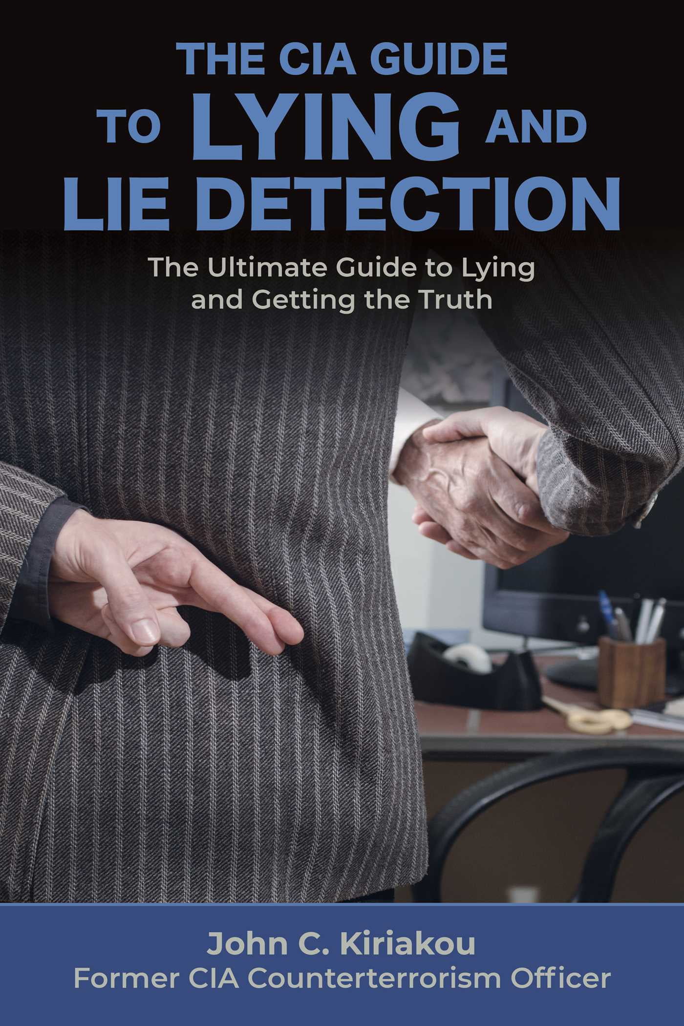Lying and Lie Detection : A CIA Insider's Guide (Paperback) - Walmart.com