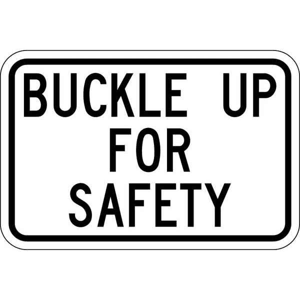 Lyle Buckle Up Traffic Sign,12" x 18" SB-001-18HA - Walmart.com