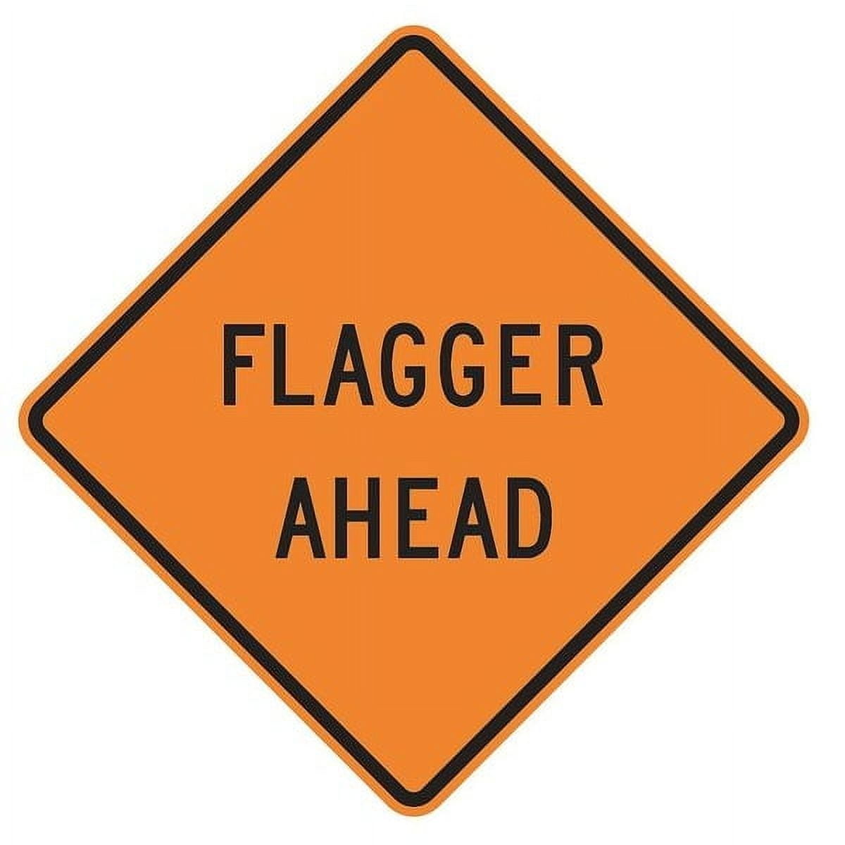 Lyle Flagger Ahead Traffic Sign,30" x 30" W20-7D-30HA - Walmart.com