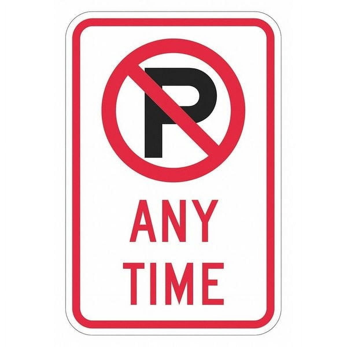 Lyle No Parking Anytime Sign,18" x 12, T1-5162-DG_12x18 T1-5162-DG ...