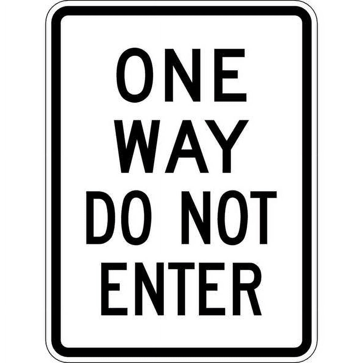 Lyle One Way Do Not Enter Traffic Sign,24x18" TR-011-18HA - Walmart.com