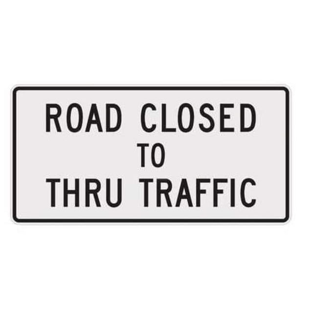Lyle Road Closed To Thru Traffic Sign,30"x60" R11-4-60HA - Walmart ...