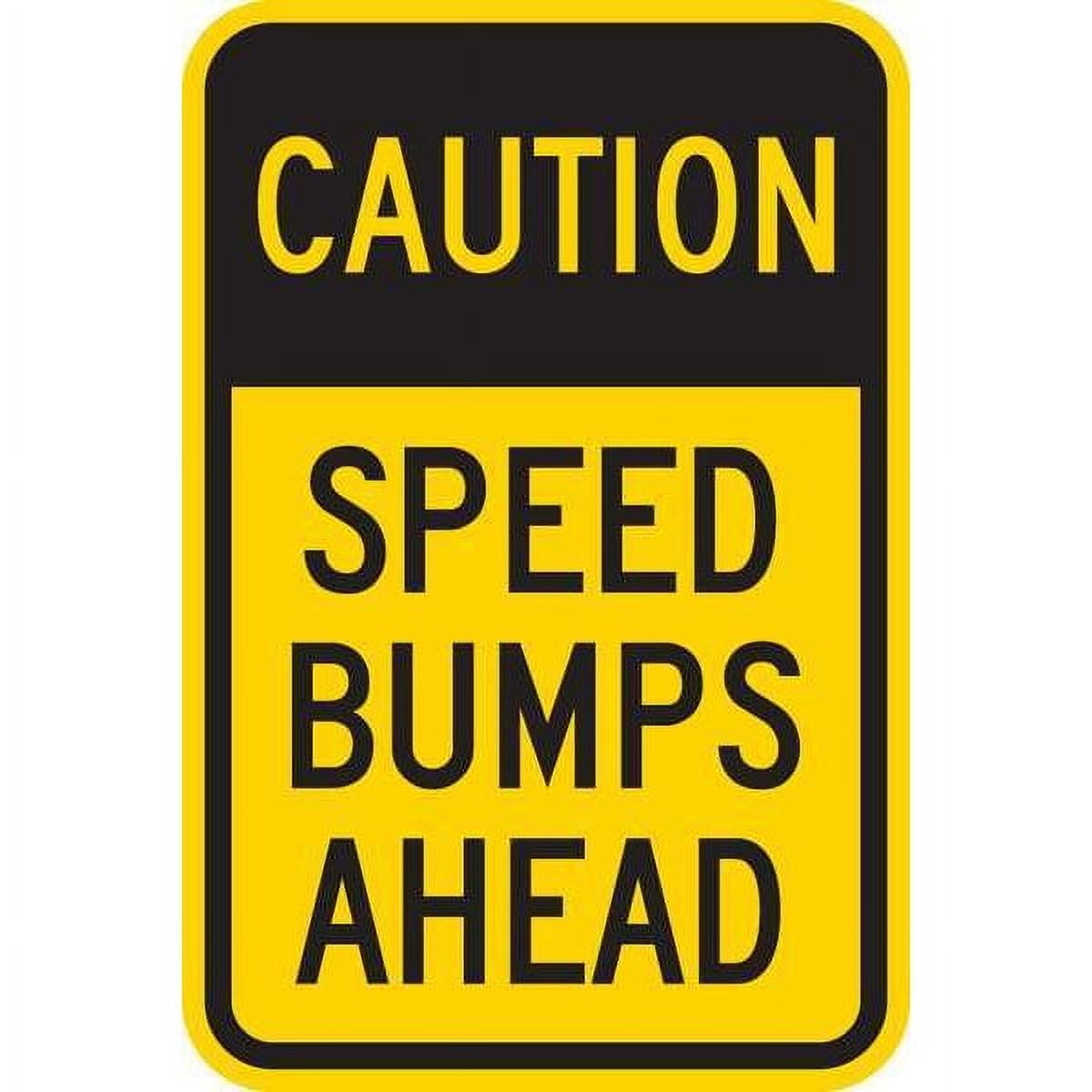 Lyle Speed Bump Traffic Sign,18" x 12" T1-1028-HI_12x18 - Walmart.com
