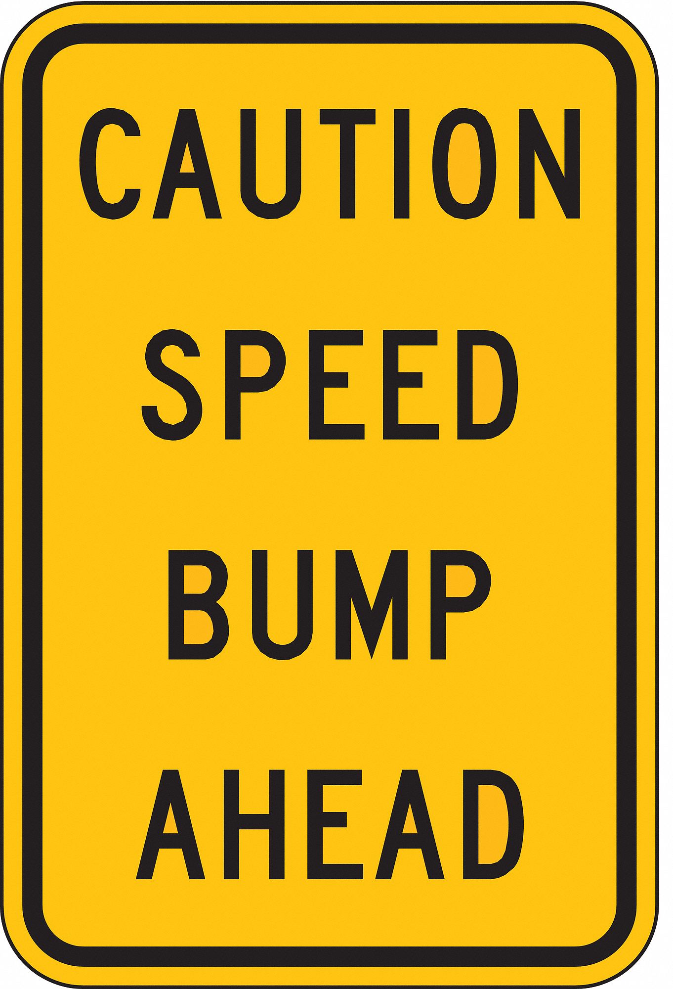 Lyle Speed Bump Traffic Sign,18" x 12" TR-034-12HA - Walmart.com
