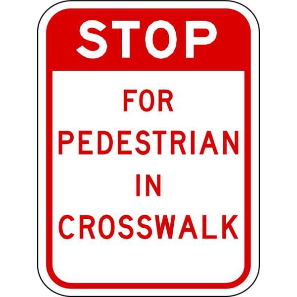 Lyle Stop for Pedestrians Sign,24" x 18" LR9-16-18HA - Walmart.com