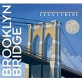 Lynn Curlee Wonders of the World Brooklyn Bridge, (Paperback) - Walmart.com