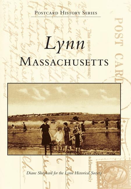 Lynn, Massachusetts (Paperback) by Diane Shepard, Lynn Historical ...