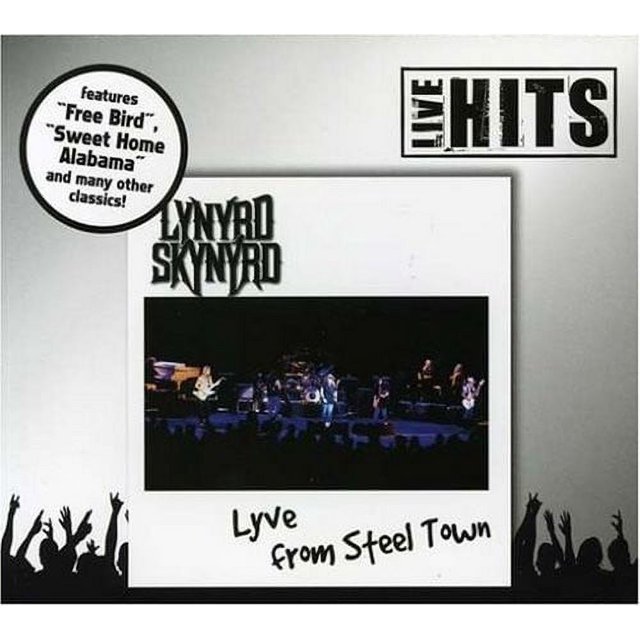 Lynyrd Skynyrd - Lyve in Steel Town - Music & Performance - CD - Walmart.com