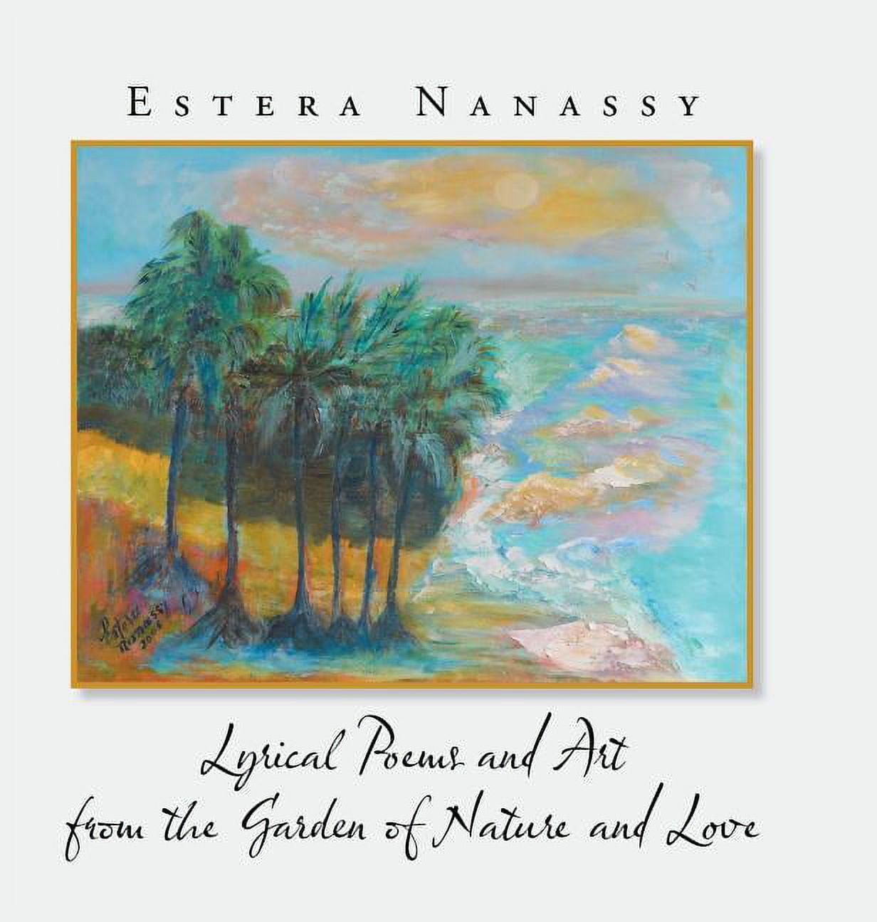 Lyrical Poems and Art from the Garden of Nature and Love - Walmart.com