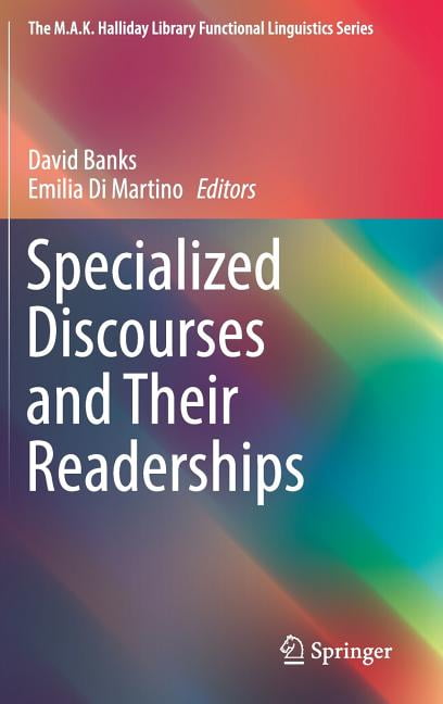 M.A.K. Halliday Library Functional Linguistics: Specialized Discourses ...
