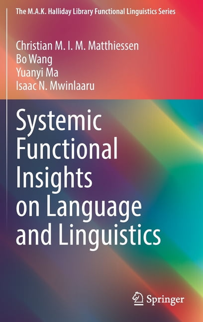 M.A.K. Halliday Library Functional Linguistics: Systemic Functional ...