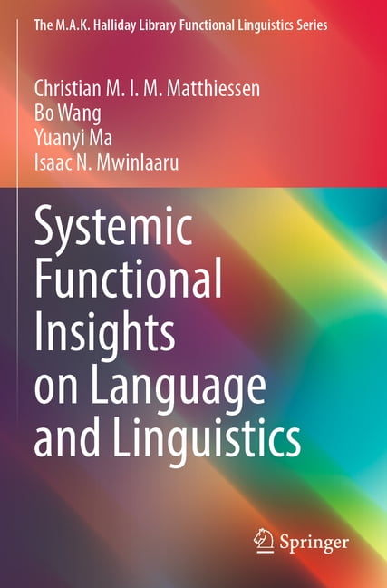 M.A.K. Halliday Library Functional Linguistics: Systemic Functional ...