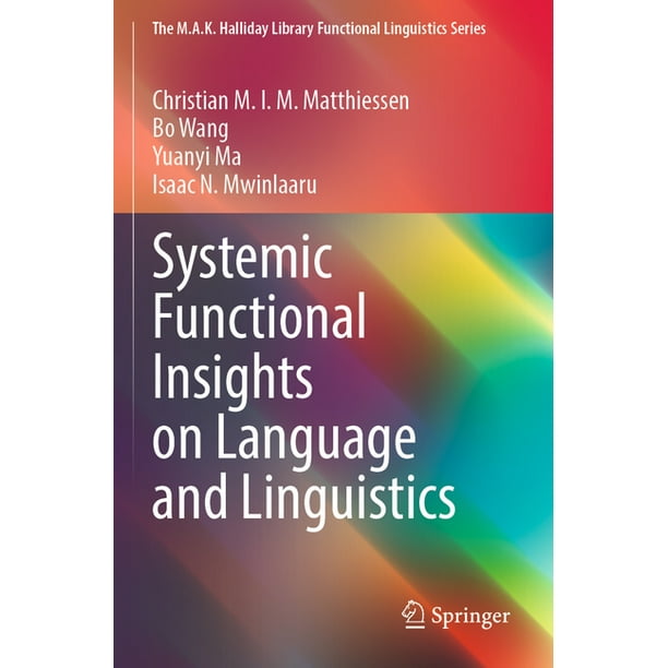 M.A.K. Halliday Library Functional Linguistics: Systemic Functional ...