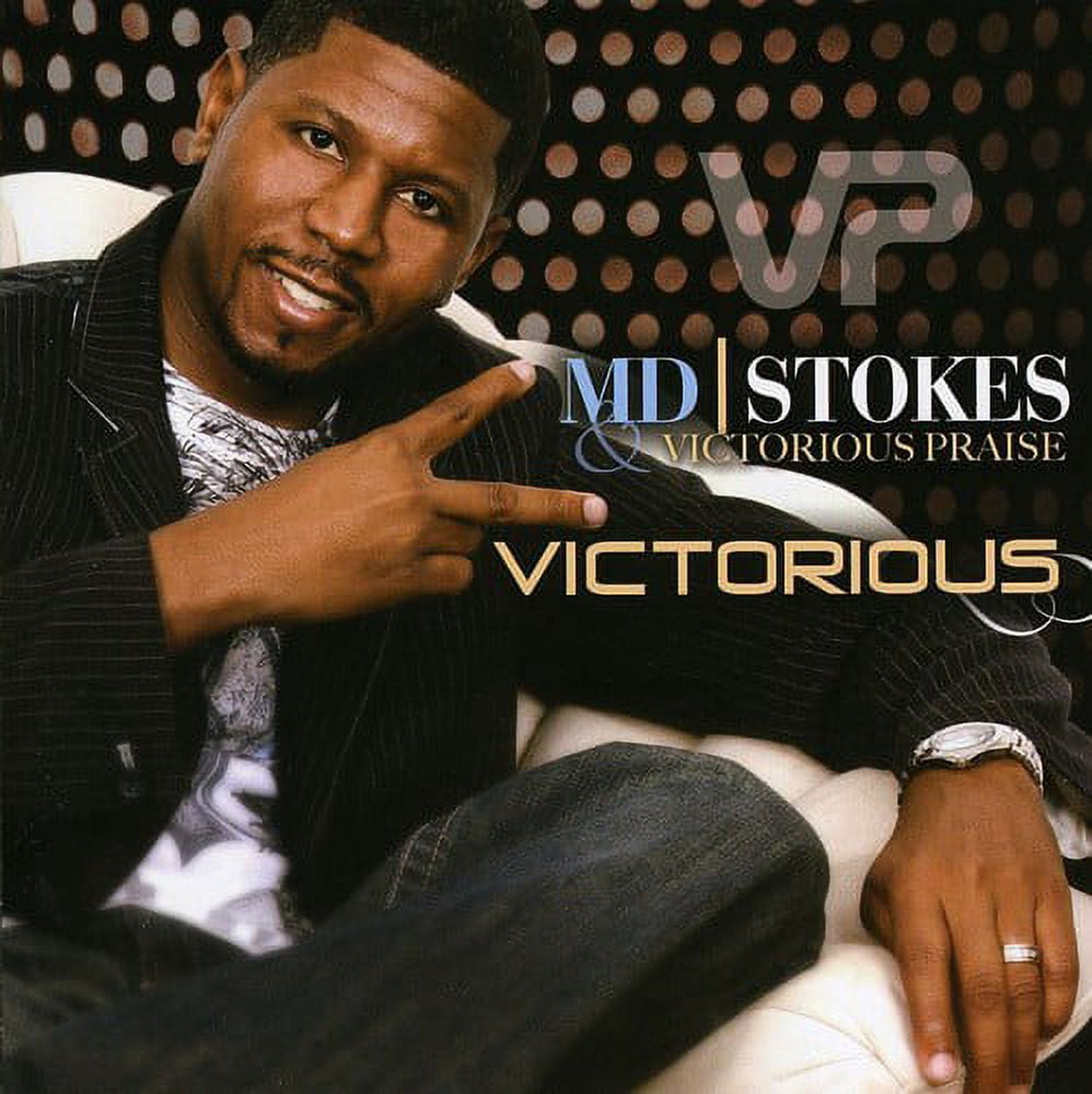 M.D. Stokes & Victorious Praise - Victorious - Christian / Gospel - CD ...