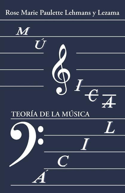 M?sica f?cil / Easy music : Teor?a de la m?sica / Theory of music ...