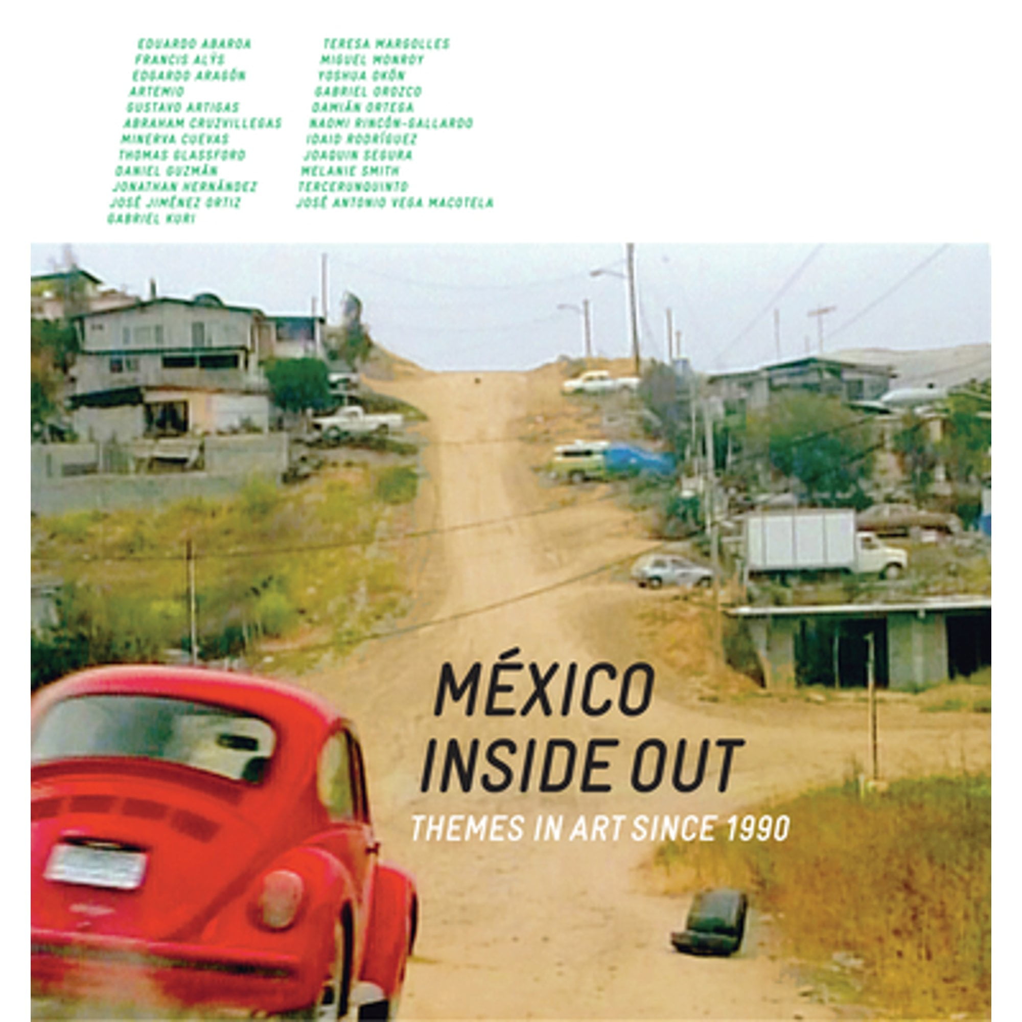 Pre-Owned México Inside Out: Themes in Art Since 1990 (Paperback) by Andrea Karnes, Marla Price ...