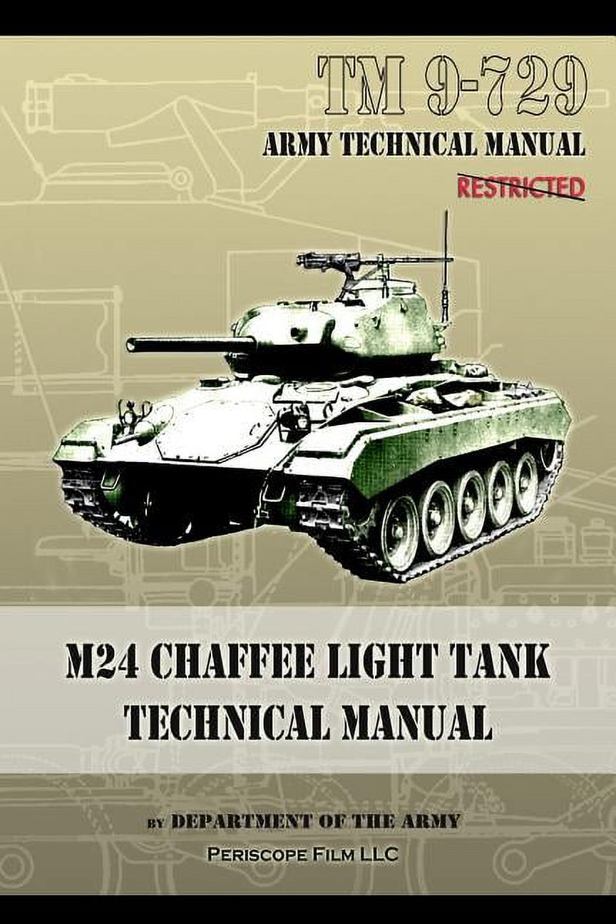 M24 Chaffee Light Tank Technical Manual: TM 9-729 - Walmart.com