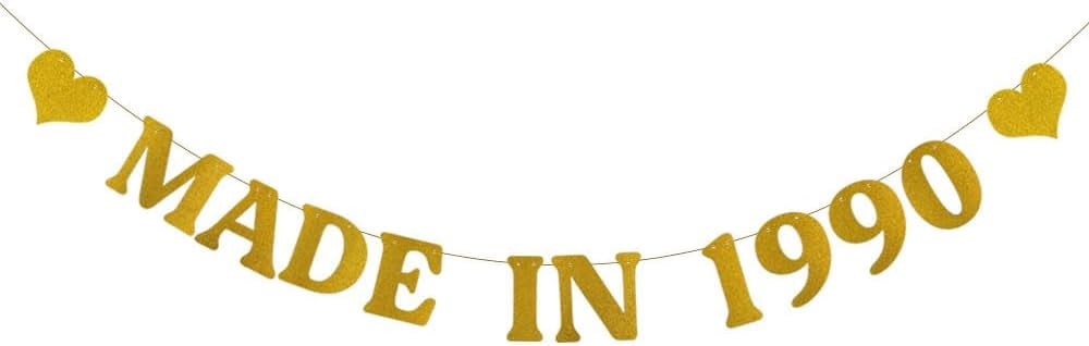 MADE IN 1990 Banner, Pre-Strung,Funny Gold Glitter Paper Party ...