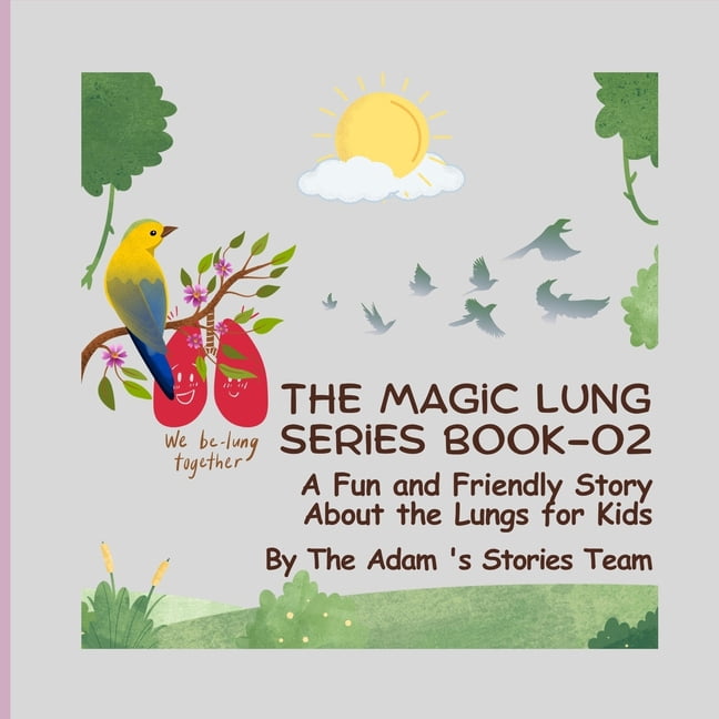 The Adam Body Adventure THE MAGiC LUNG SERiES BOOK-02: A Fun and ...