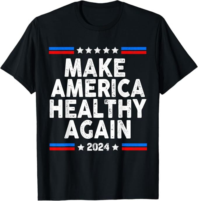 MAHA 2024 MAKE AMERICA HEALTHY AGAIN Unisex T-Shirt - Walmart.com