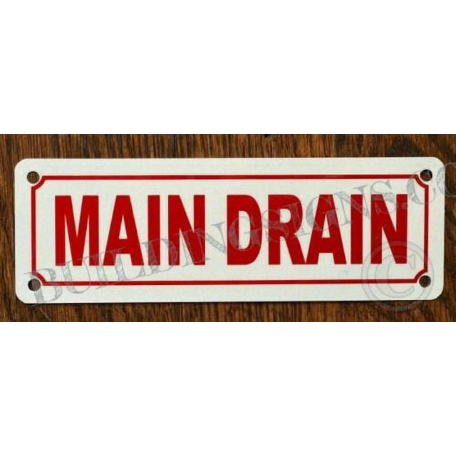 MAIN DRAIN SIGN (2X6,WHITE BRUSH SILVER BACKGROUND,ALUMINUM) -ref16822 ...