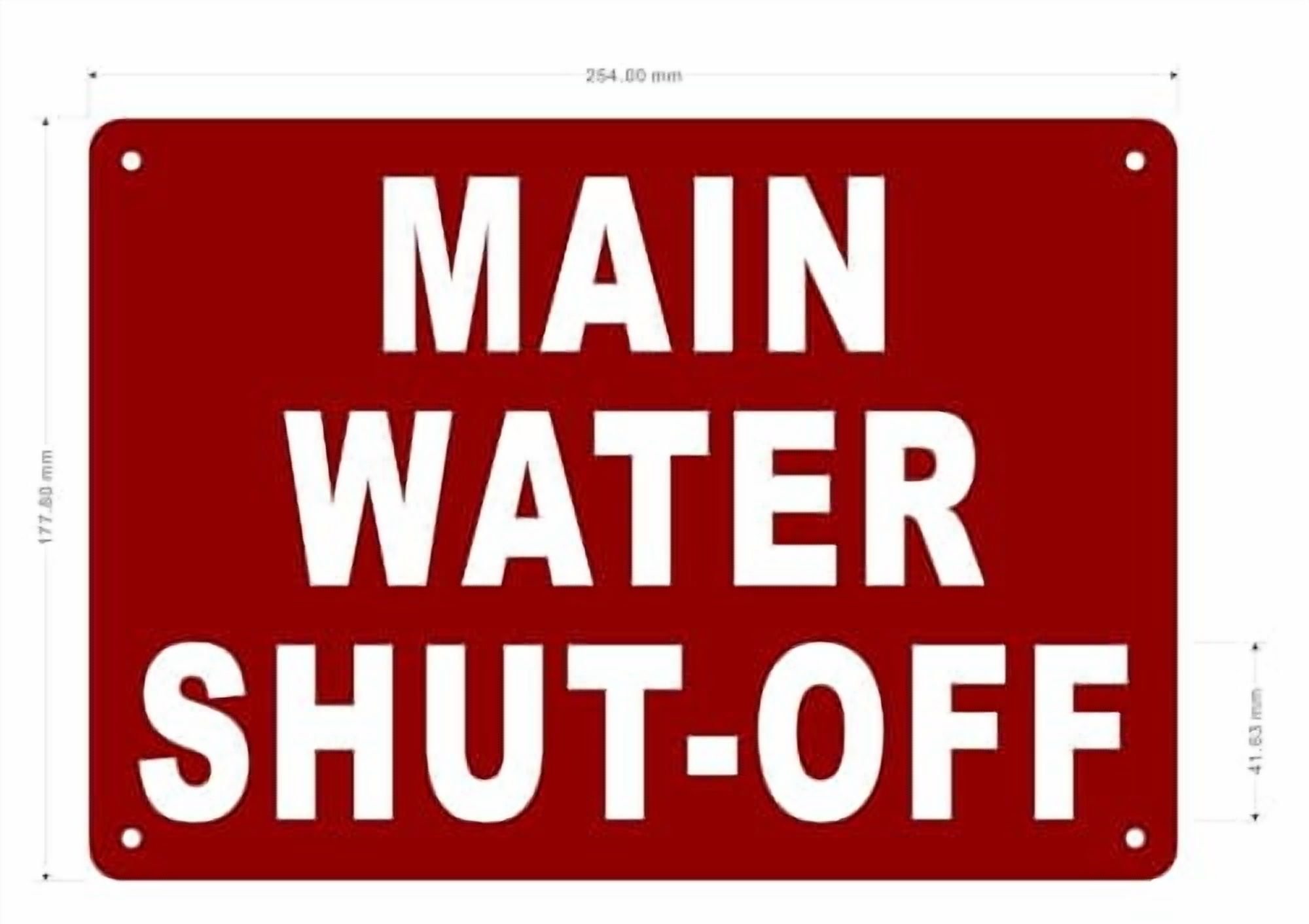 MAIN WATER SHUT-OFF SIGN (RED, ALUMINIUM, REFLECTIVE. 7X10 INCH,HEAVY ...