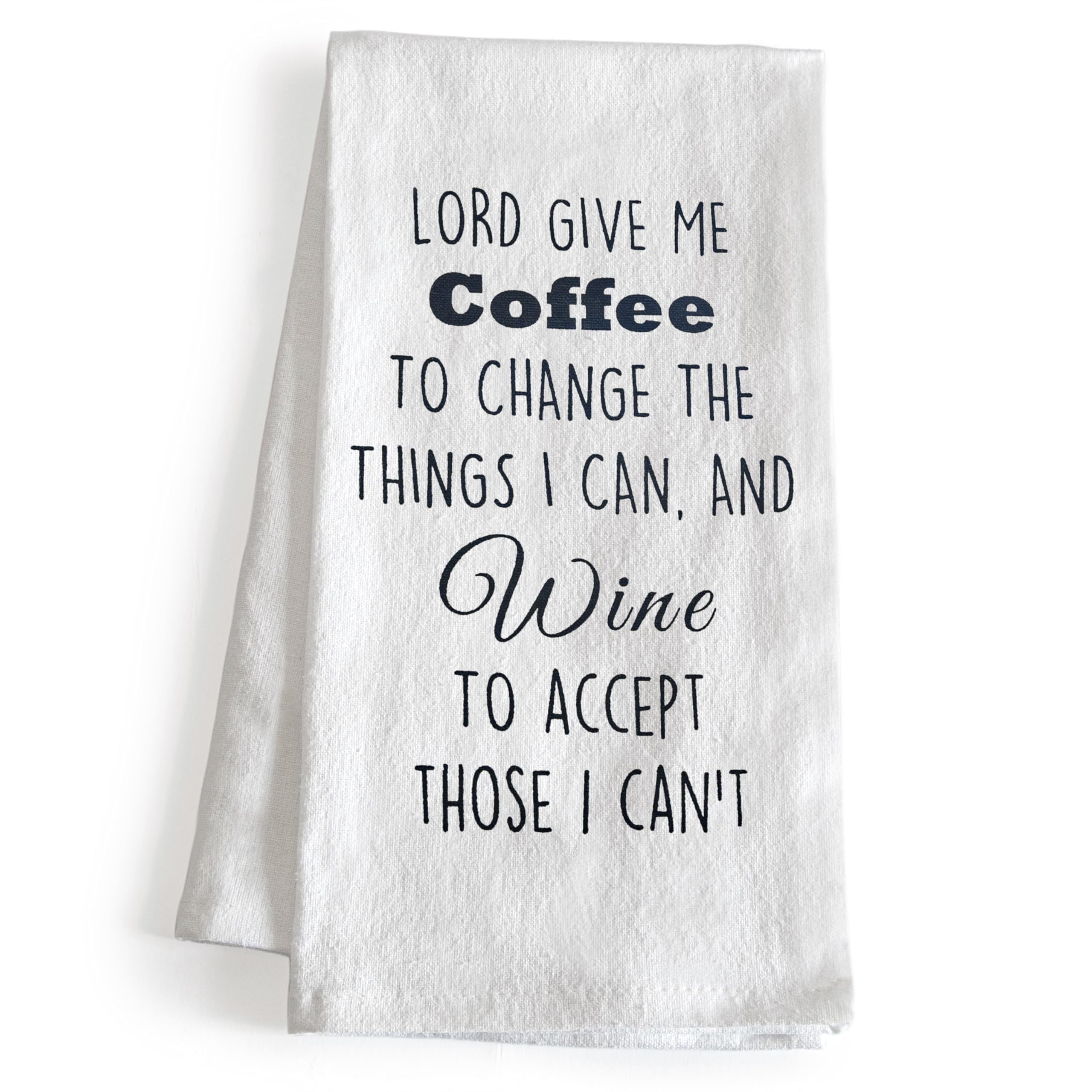 MAINEVENT Lord Give Me Coffee to Change The Things I Can Towel 18x24 ...