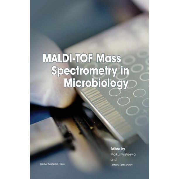 MALDI-TOF Mass Spectrometry in Microbiology (Paperback) - Walmart.com