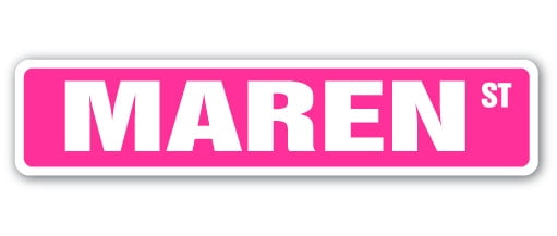 MAREN Street Sign Childrens Name Room Sign | Indoor/Outdoor | 18" Wide ...