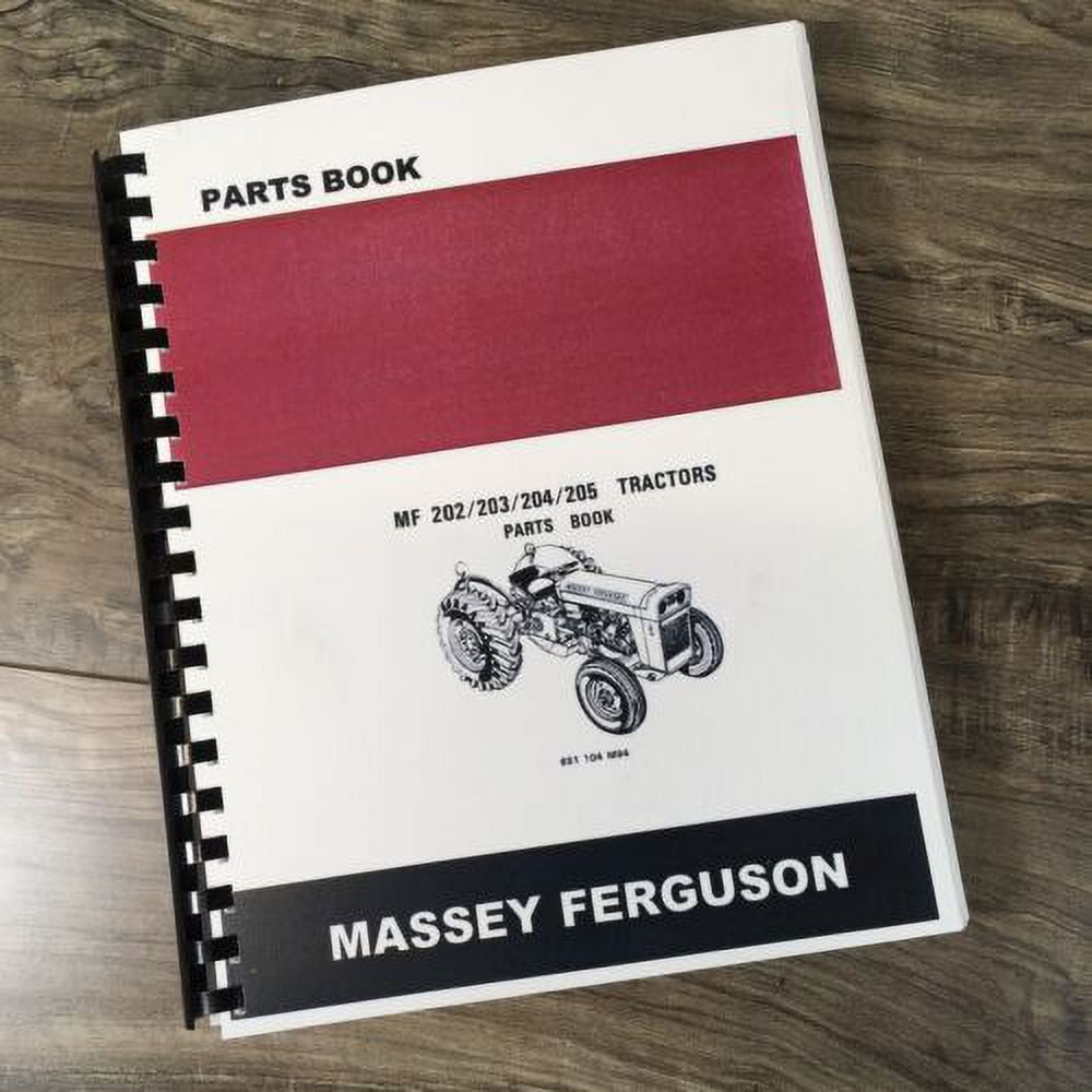 MASSEY FERGUSON 202 203 204 205 TRACTOR PARTS MANUAL CATALOG BOOK ...