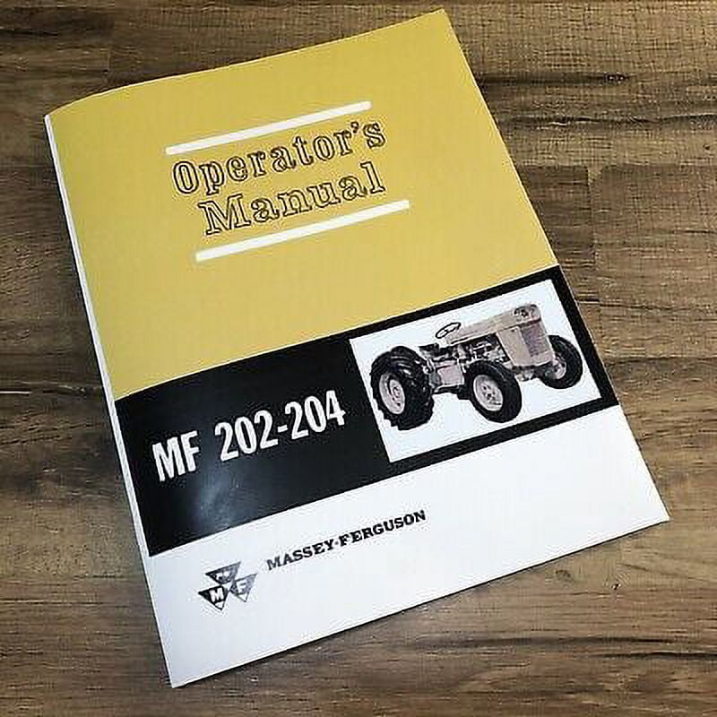 MASSEY FERGUSON 202 204 TRACTOR OPERATORS MANUAL OWNERS BOOK ...