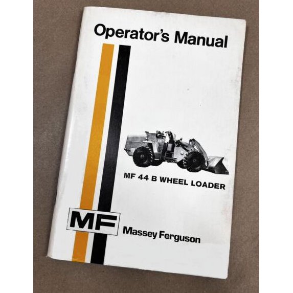 MASSEY FERGUSON MF 44B WHEEL LOADER OPERATORS MANUAL OWNERS BOOK ...