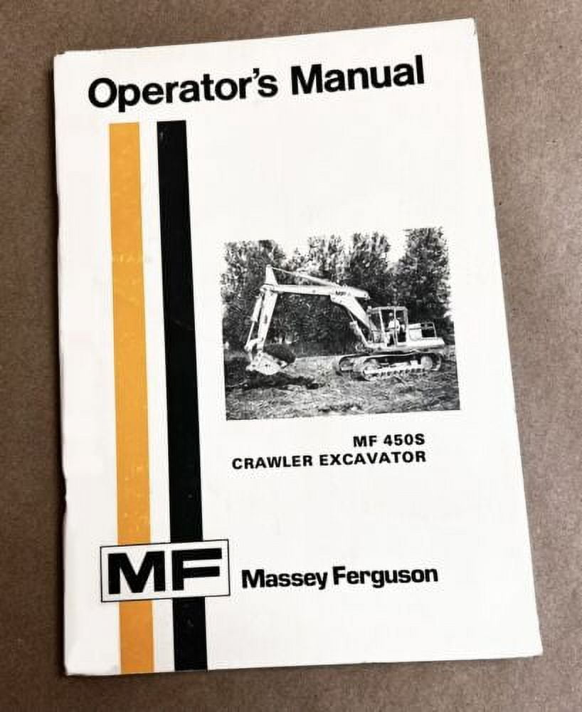 MASSEY FERGUSON MF 450S EXCAVATOR OPERATORS MANUAL OWNERS BOOK ...
