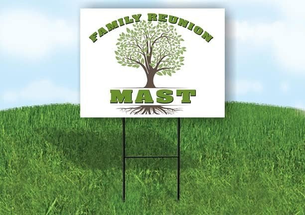 MAST FAMILY REUNION GR TREE 18 in x 24 in Yard Sign Road Sign with ...