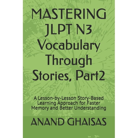 Mastering Jlpt N3 Vocabulary Through Sto MASTERING JLPT N3 Vocabulary ...