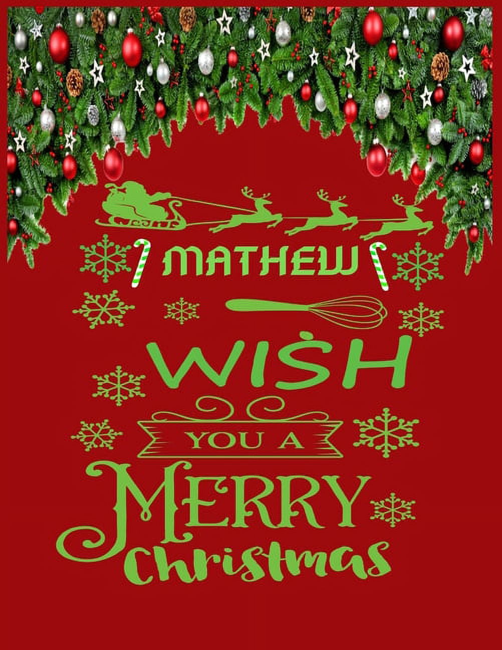 MATHEW wish you a merry christmas: A Creative Holiday Coloring, Drawing ...