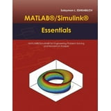 MATLAB(R)/Simulink(R) Essentials: MATLAB(R)/Simulink(R) for Engineering Problem Solving and ...