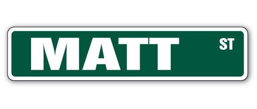 MATT Street Sign Childrens Name Room Sign | Indoor/Outdoor | 30" Wide ...