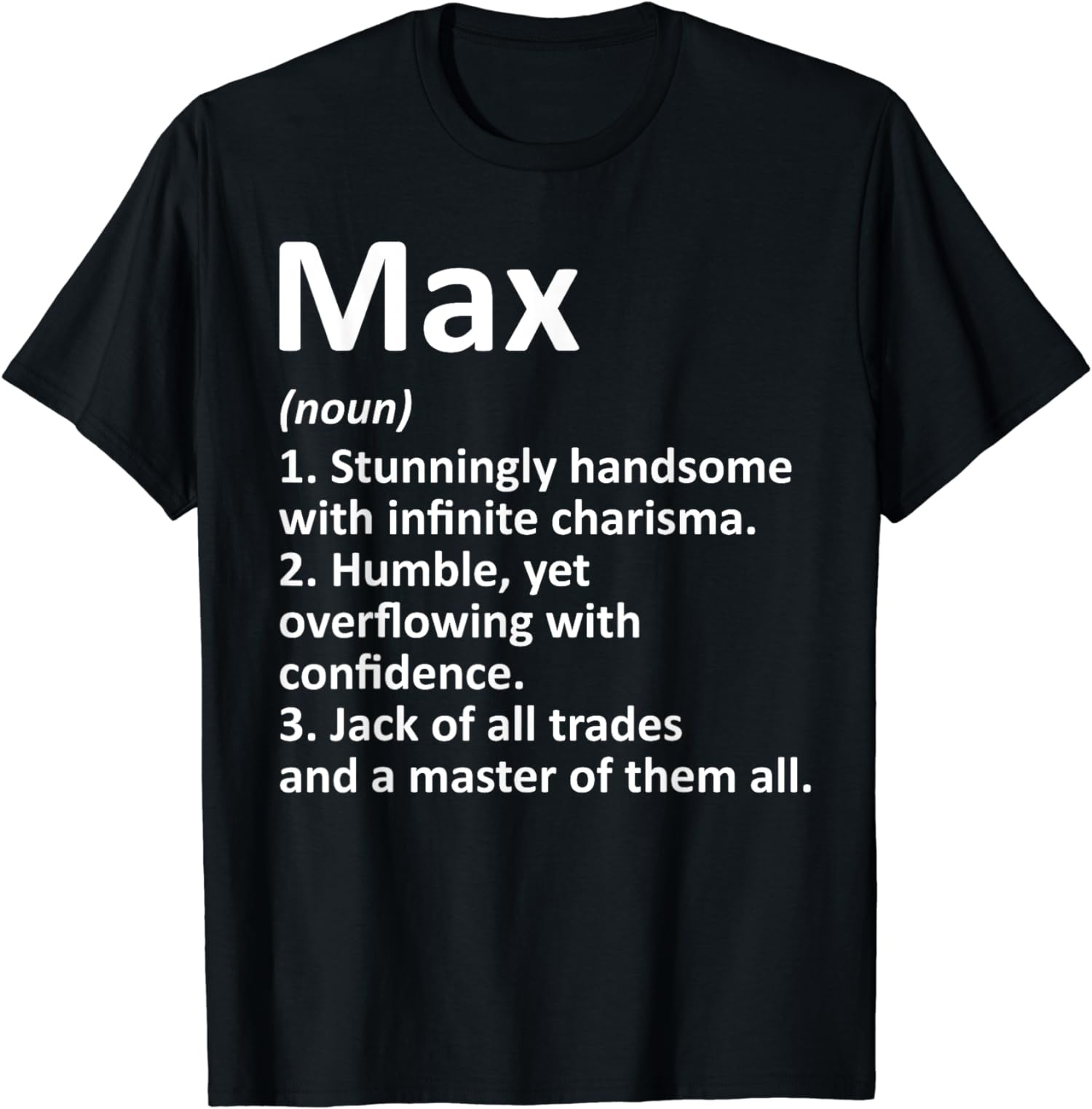MAX Definition Personalized Name Funny Birthday Gift Idea T-Shirt ...
