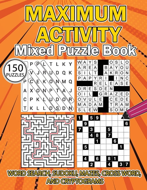 MAXIMUM ACTIVITY Mixed puzzle book: Variety Puzzles Book, Word Search, Sudoku, Mazes, Cross ...