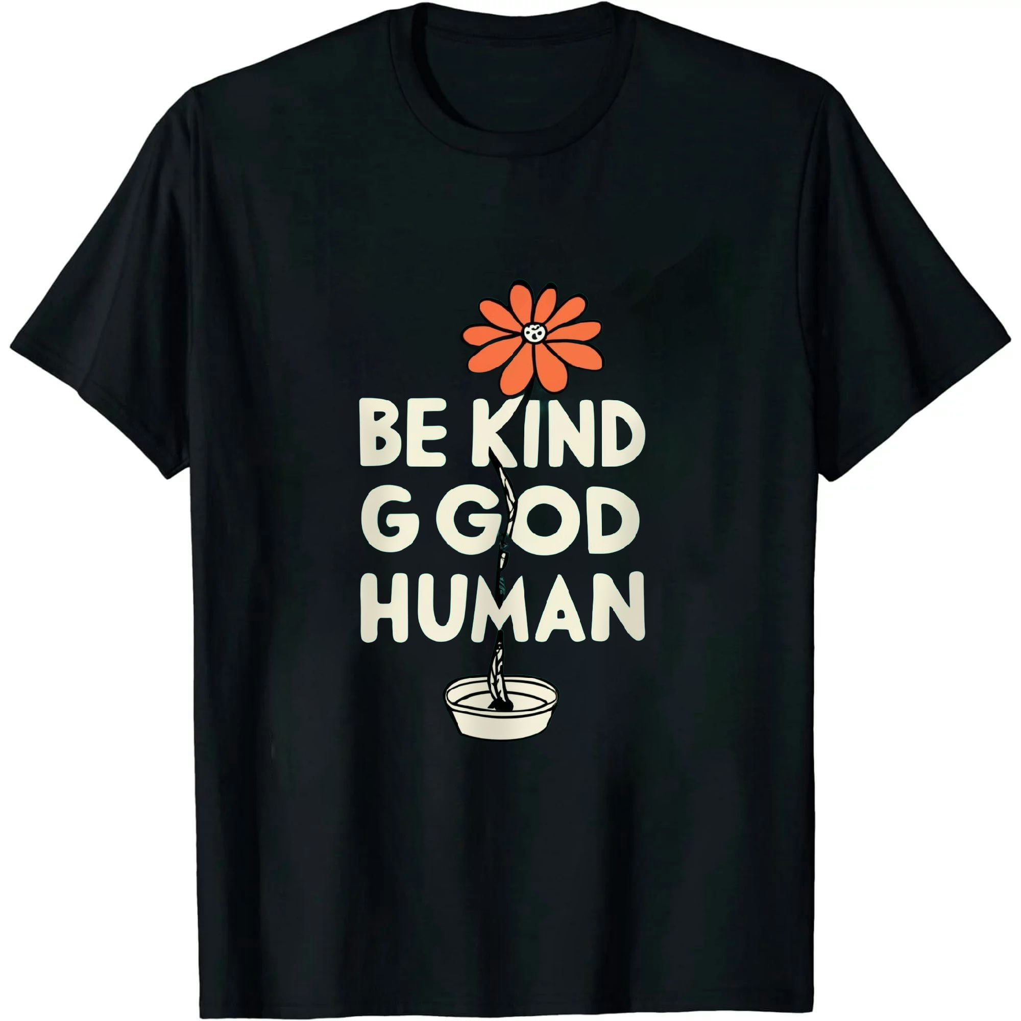 MAXPRESS Be Kind Be A Good Human Kindness Stay Positive Men Women Kid T ...