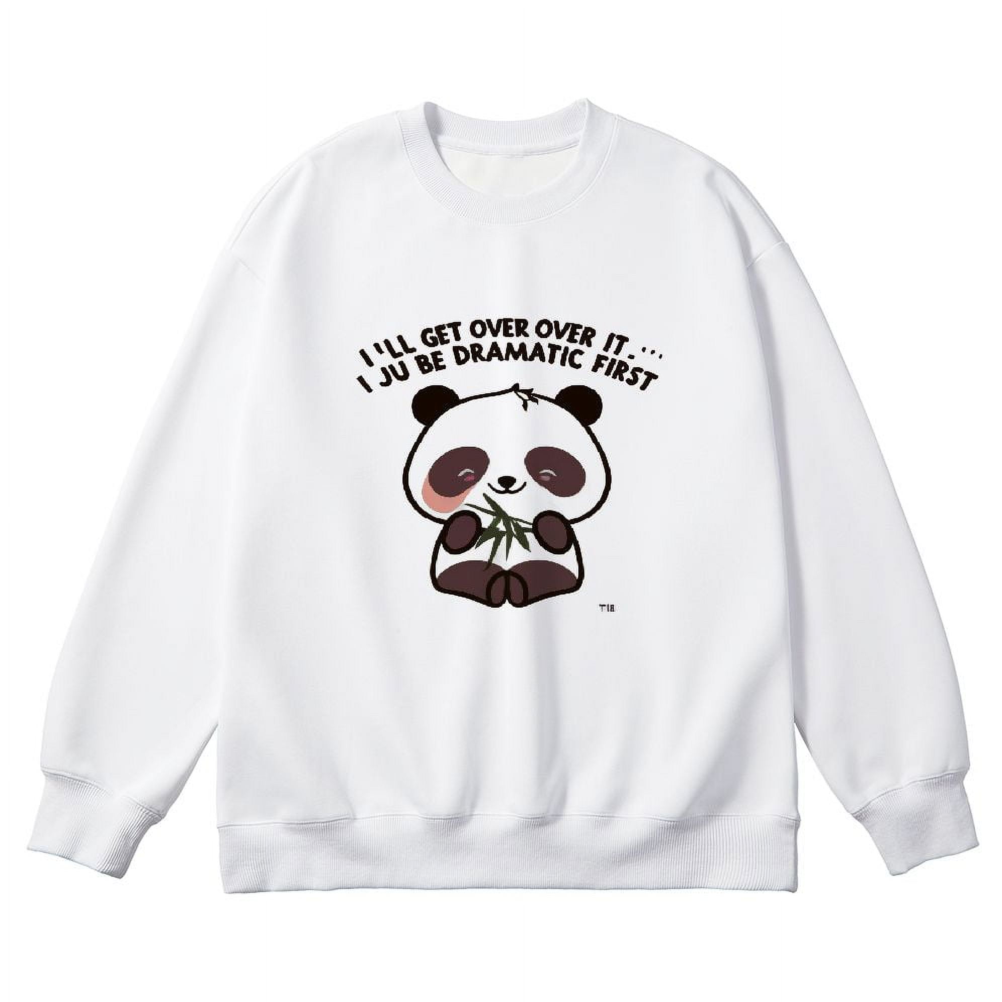 MAXPRESS Panda Print Cute I'Ll Get Over It, I Just Need to Be Dramatic ...