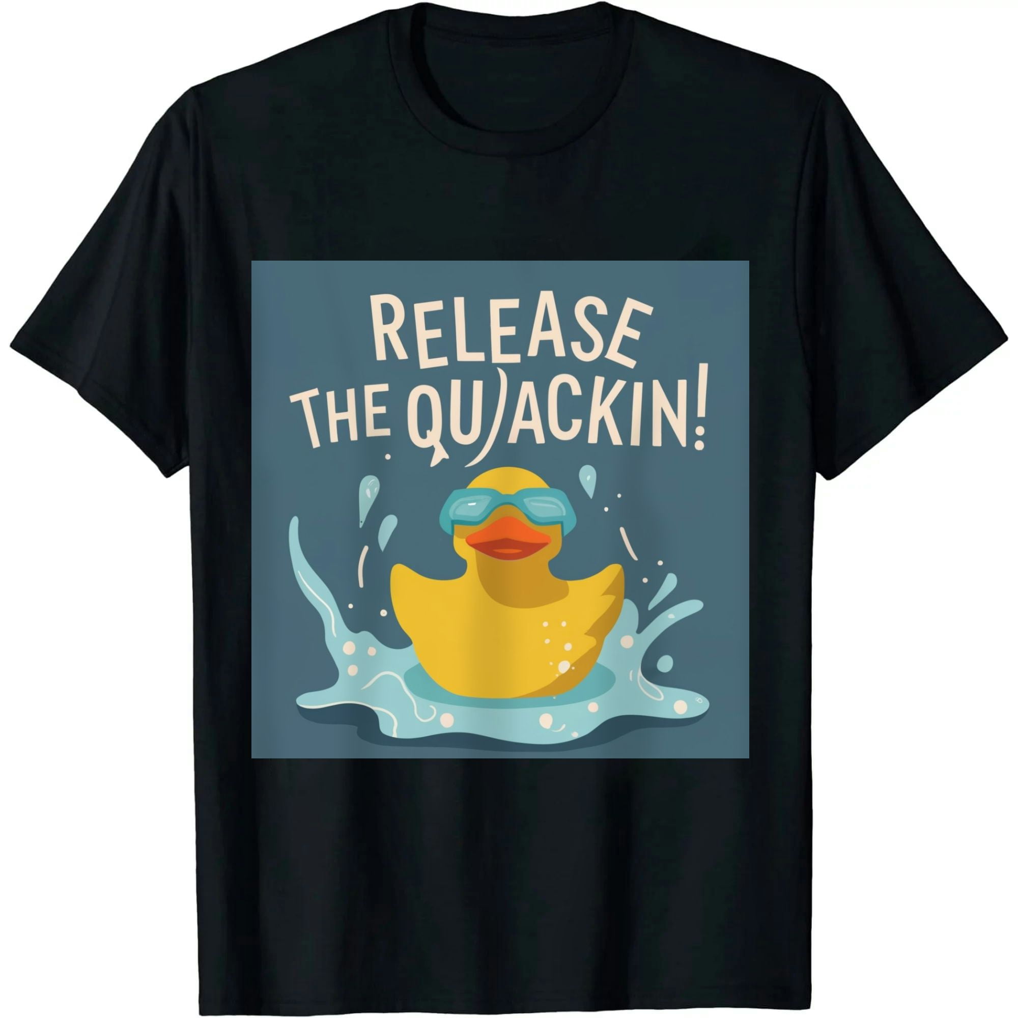 MAXPRESS Release The Quackin Rubber Duck T-Shirt - Walmart.com