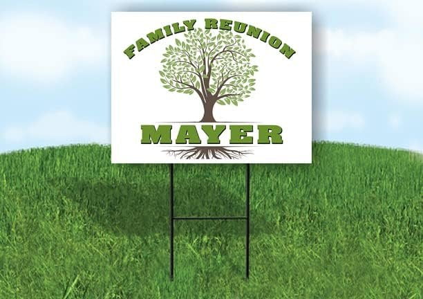 MAYER FAMILY REUNION GR TREE 18 in x 24 in Yard Sign Road Sign with ...