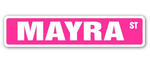 MAYRA Street Sign Childrens Name Room Sign | Indoor/Outdoor | 36" Wide ...
