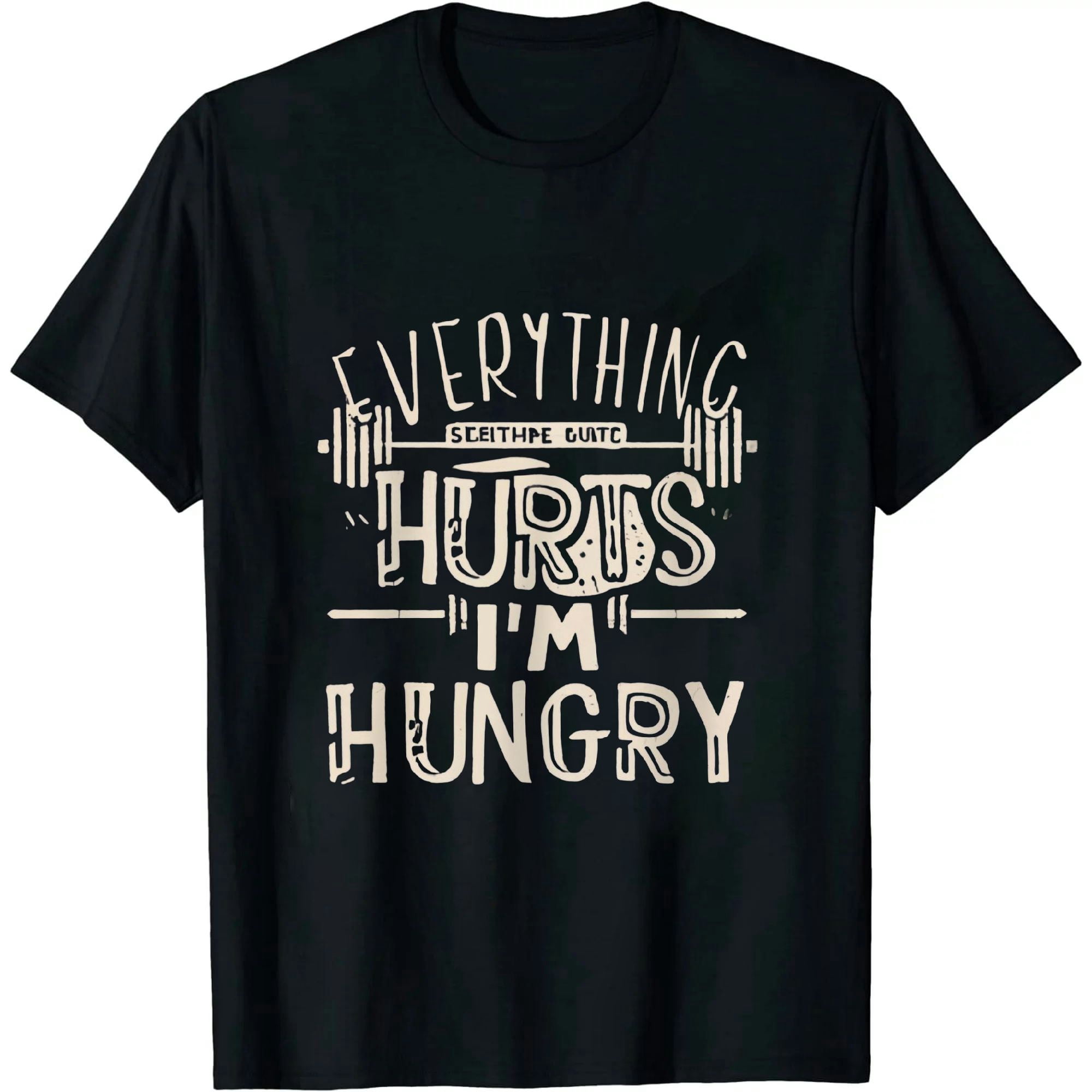 MAYZERO Black T shirt Everything Hurts And I'm Hungry Funny Workout ...